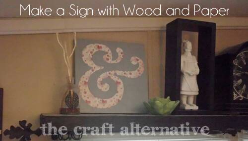 Make a Wood Sign with a Paper Background - The Craft Alternative